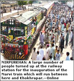 Arbab rules out influx through Khokhrapar route: Marvi train ...