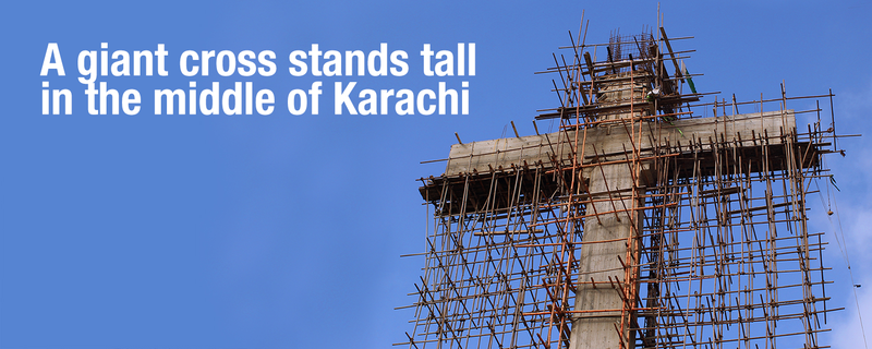 Asia's largest cross — A symbol of hope for Karachi's Christians ...