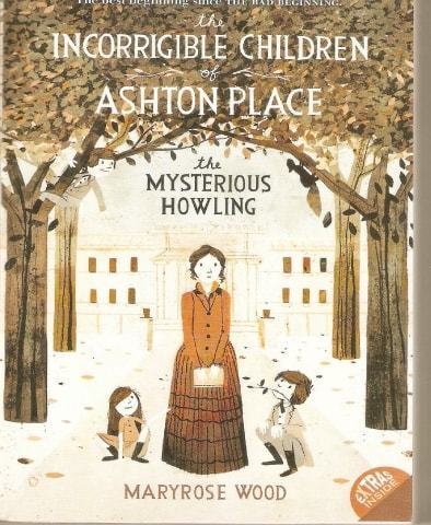 The Incorrigible Children of Ashton Place, The Mysterious Howling ...