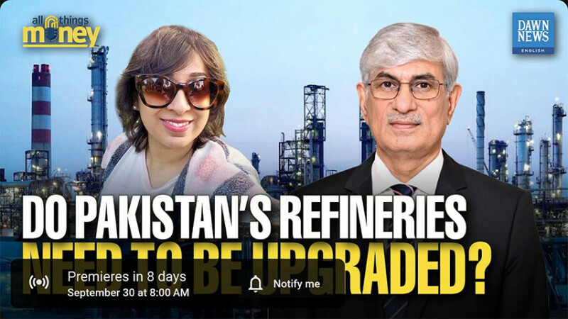 Do Pakistan’s Refineries Need to be Upgraded? | All Things Money | Dawn ...